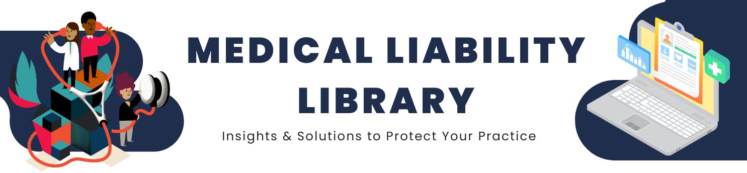 Medical Malpractice Library | MICA - MICA